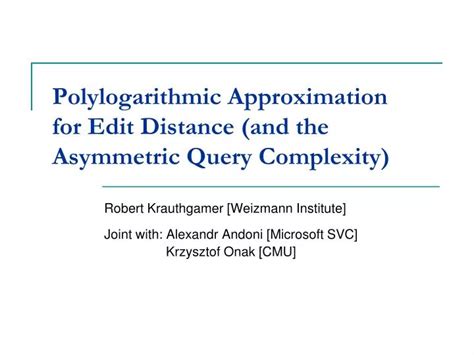 ppt polylogarithmic approximation for edit distance and the