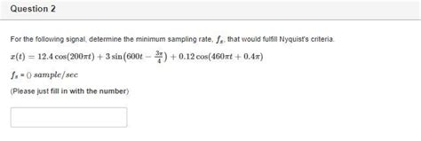 solved question 2 for the following signal determine the