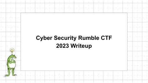 Cyber Security Rumble Ctf 2023 Writeup かえるのひみつきち