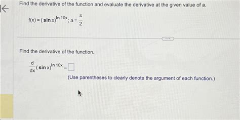Solved Find The Derivative Of The Function And Evaluate The