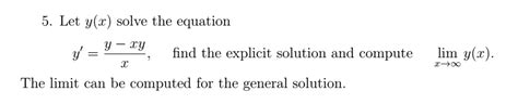 Solved Let Y X Solve The Equation Y Y Xy X Find The Chegg Com