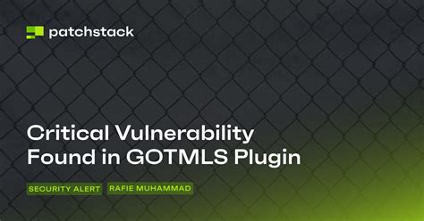 Critical Vulnerability Found In Gotmls Plugin Patchstack