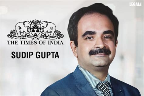 Sudip Gupta Joins Times Of India As Director Of Legal Legal 60