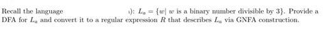 Solved Recall The Language เ La W∣w Is A Binary Number