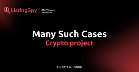 Many Such Cases Crypto Project Cases Token Listings Events Analysis Listingspy