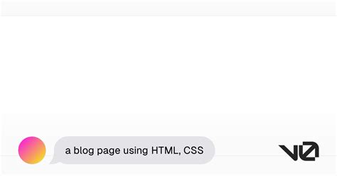 A Blog Page Using Html Css A V0dev Template V0