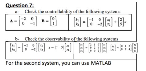Solved Question 7 A Check The Controllability Of The