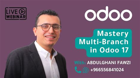 Webinar Mastery Multi Branch In Odoo 17 Youtube