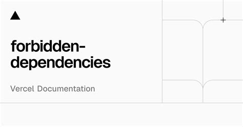 Forbidden Dependencies