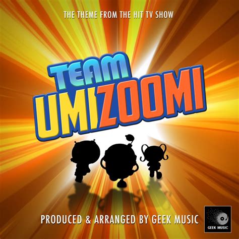 ‎team Umizoomi Main Theme From Team Umizoomi Single By Geek Music