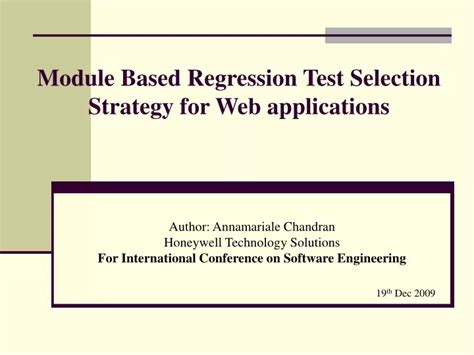 Ppt Module Based Regression Test Selection Strategy For Web