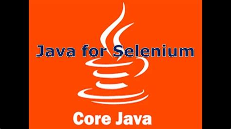 4 Overview Of Java Java For Selenium Youtube