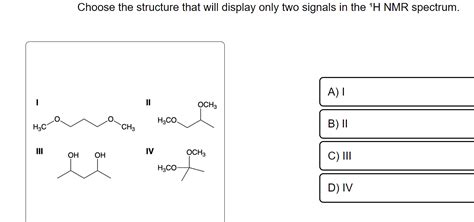 Solved Choose the structure that will display only two | Chegg.com