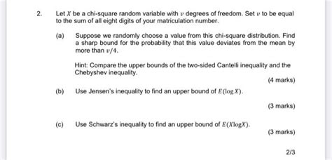 2 Let X Be A Chi Square Random Variable With V