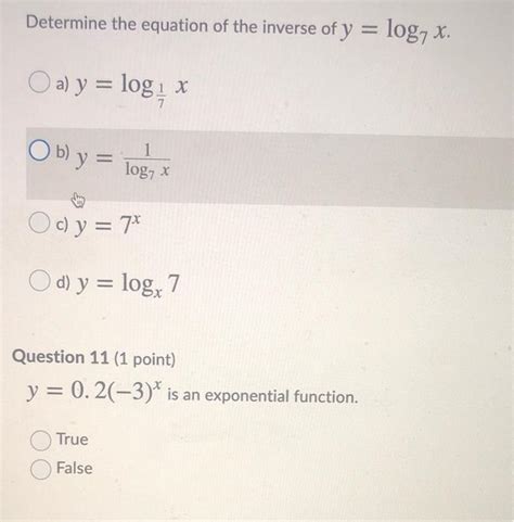 solved determine the equation of the inverse of y log7 x