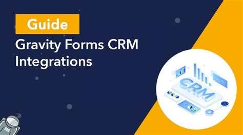 The Ultimate Guide To Gravity Forms Crm Integrations Gravitykit