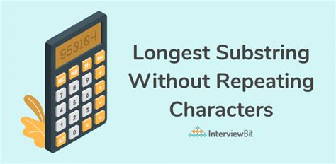 Longest Substring Without Repeating Characters Interviewbit