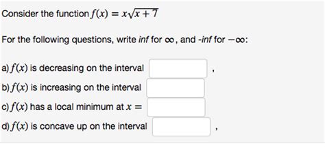 Solved Consider The Function F X X Squareroot X For Chegg