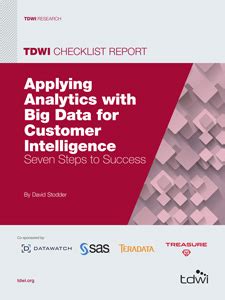 TDWI Checklist Report Applying Analytics With Big Data For Customer Intelligence Seven Steps