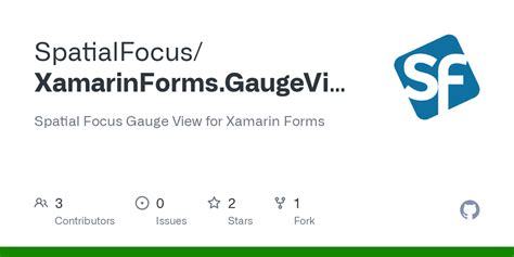 Github Spatialfocusxamarinformsgaugeview Spatial Focus Gauge View For Xamarin Forms