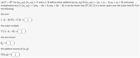 Solved Let Vr2 For U1u2v1v2∈v And A∈r Define Vector