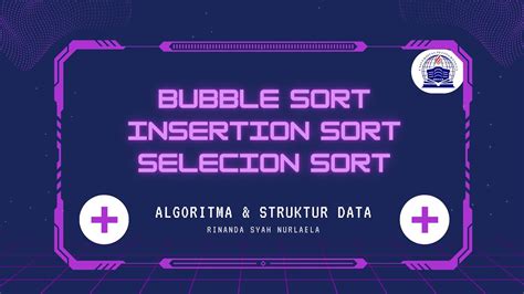 Penjelasan Bubble Sort Insertion Sort Selection Sort Cafe It Youtube