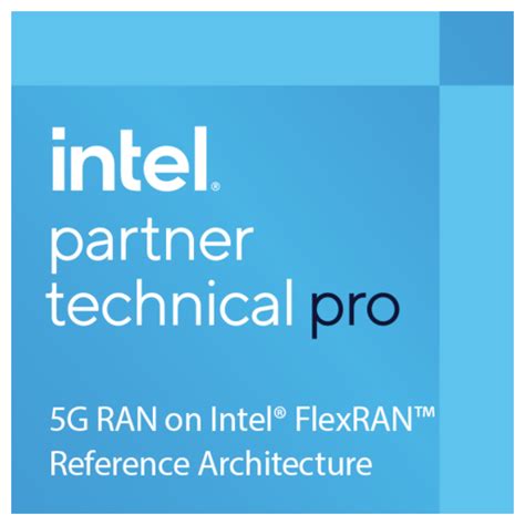 5g Ran For Intel® Flexran™ Reference Architecture Credly