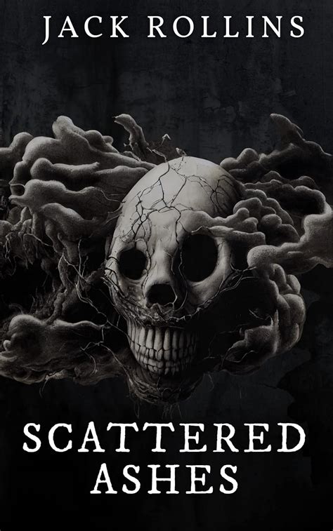 Scattered Ashes By Jack Rollins Goodreads