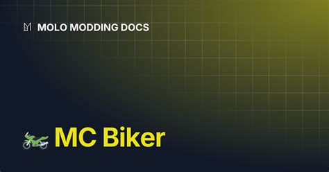 🏍 mc biker molo modding docs