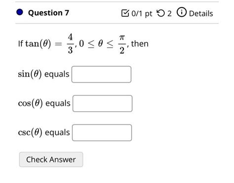 Solved If Tan θ 34 0≤θ≤2π Then Sin θ Equals Cos θ Equals