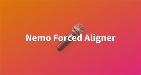 Nemo Forced Aligner A Hugging Face Space By Bla