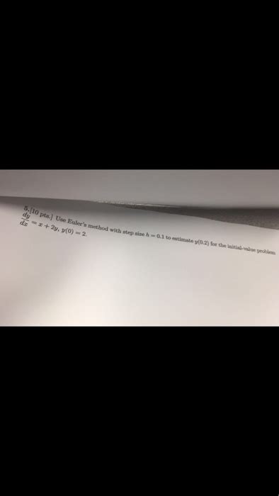 solved use euler s method with step size h 0 1 to estimate