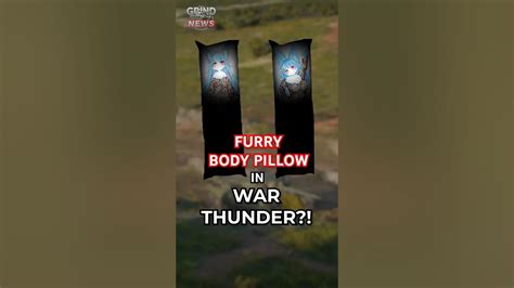 The New War Thunder Body Pillow Is Wild Youtube