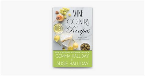 ‎wine Country Recipes A Wine And Dine Mysteries Cookbook By Gemma