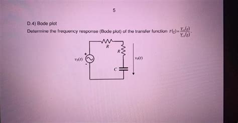 Solved D4 Bode Plot Determine The Frequency Response Bode