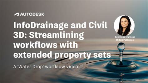 Water Drop Infodrainage And Civil 3d Streamlining Workflows With Extended Property Sets