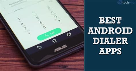 10 Best Android Dialer Apps
