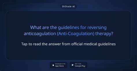What Are The Guidelines For Reversing Anticoagulation Anti Coagulation Therapy