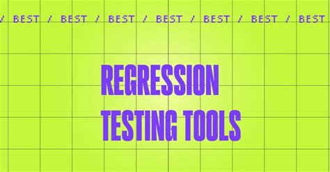 20 Best Regression Testing Tools Reviewed For 2025