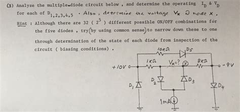 Solved Analyze The Multiple Diode Circuit Below And