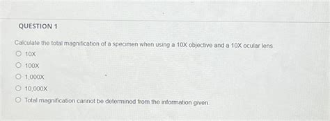 Solved QUESTION 1Calculate the total magnification of a | Chegg.com