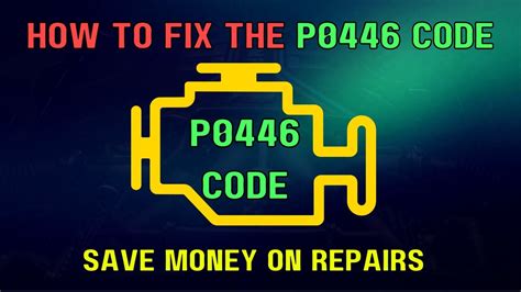 How To Fix P0446 Code Save Money On Repairs Youtube