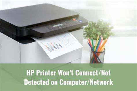 hp printer won t connect not detected on computer network ready to diy
