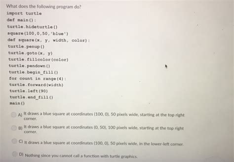 Solved What Does The Following Program Do Import Turtle Def