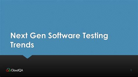 next generation software testing trends ppt