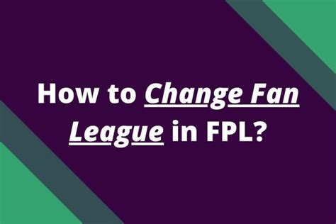 How To Change Fan League In FPL FPL Reports