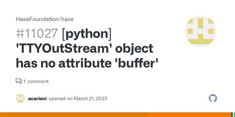 Python Ttyoutstream Object Has No Attribute Buffer · Issue 11027