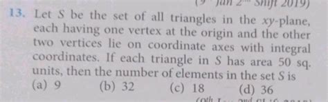 let s be the set of all triangles in the xy plane each having one vertex