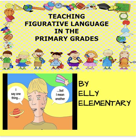 Teaching Figurative Language Unit Plan For Primary Grades Made By