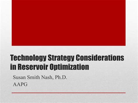 Technology Strategy Considerations In Reservoir Optimization Ppt